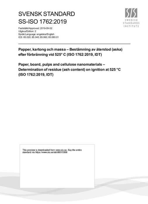 SS-ISO 1762:2019 纸、纸板、木浆和 Cellulose 纳米材料 在 525 °C 燃烧灰分残留量的测定（等同采用 ISO ...