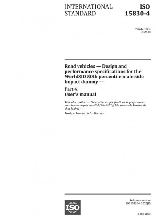 ISO 15830-4:2022 道路车辆.WorldSID第50百分位男性侧面碰撞假人的设计和性能规范.第4部分:用户手册 标准