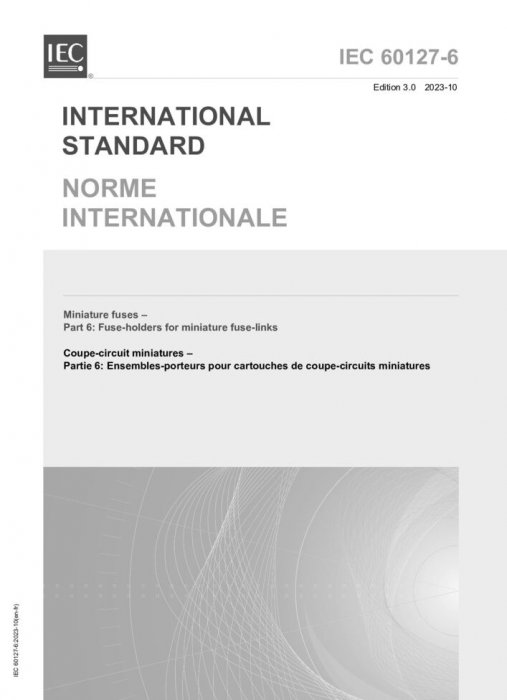 IEC 60127-6:2023 微型保险丝 第 6 部分：微型熔断体的保险丝座 标准