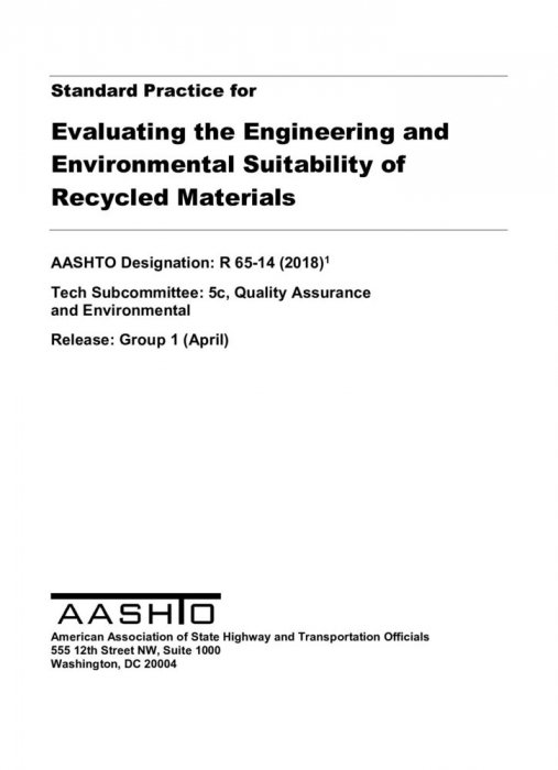 AASHTO R 65-2014(R2018) 评估再生材料的工程和环境适用性的标准实施规程 标准