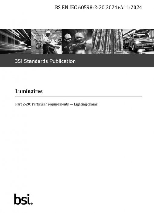 BS EN IEC 60598-2-20:2024+A11:2024 灯具 第2-20部分：特殊要求 灯串 标准