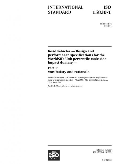 ISO 15830-1:2022 道路车辆.WorldSID第50百分位男性侧面碰撞假人的设计和性能规范.第1部分:词汇和基本原理 标准