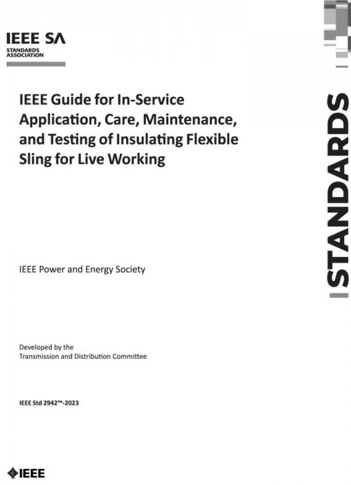 IEEE Std 2942-2023 IEEE 带电作业绝缘柔性吊带在役应用、维护、维护和测试指南 标准