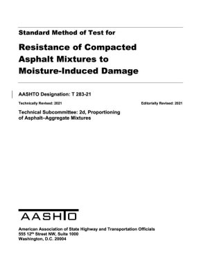 AASHTO T 283-2021 压实沥青混合料抗湿致破坏的标准试验方法 标准全文