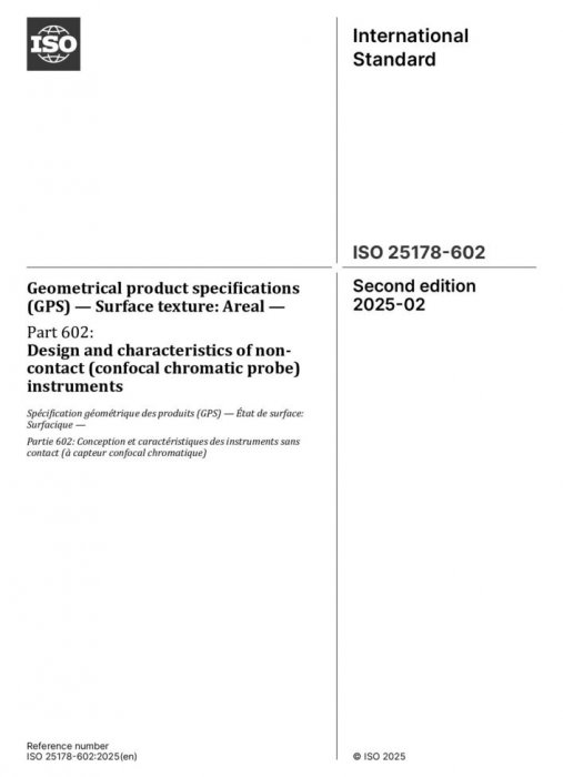 ISO 25178-602:2025 产品几何规范 (GPS) 表面纹理：区域 第602部分：非接触式（共焦色差探头）仪器的设计和特性 标准