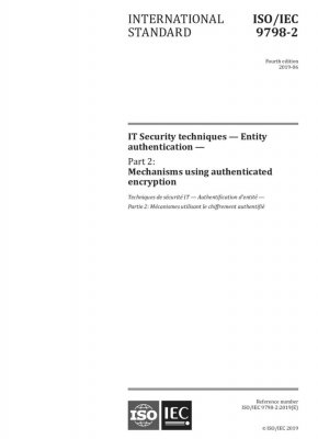 ISO/IEC 9798-2:2019 信息技术安全技术实体认证第2部分:使用认证加密的机制 标准全文