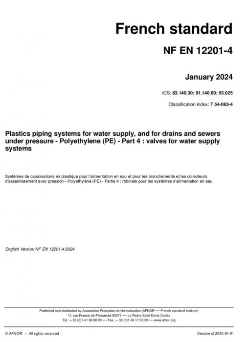NF EN 12201-4:2024 供水及压力下排水和下水道用塑料管道系统 聚乙烯（PE） 第4部分：供水系统阀门 标准