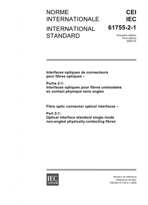 IEC 61755-2-1:2006 纤维光学连接器的接口.第2-1部分:标准非物理角接触单模光纤的光学接口 标准