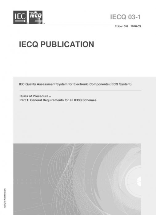 IECQ 03-1-2020 电子元器件合格评定体系(IECQ体系) 程序规则 第1部分：通用要求 标准