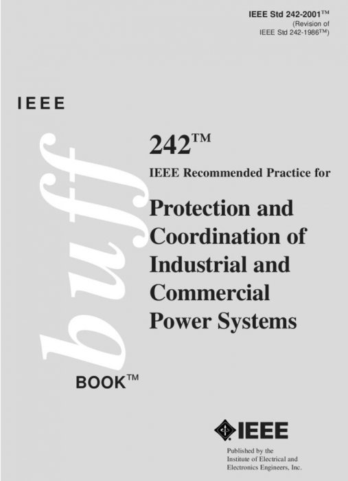 IEEE Std 242-2001 IEEE 工业和商业电力系统保护和协调推荐做法（IEEE Buff Book） 标准