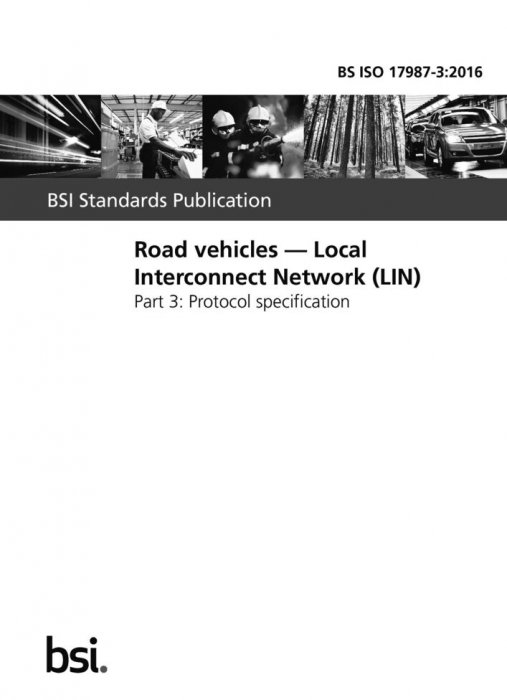 BS ISO 17987-3:2016 公路车辆 本地互连网络 (LIN) 协议规范 标准