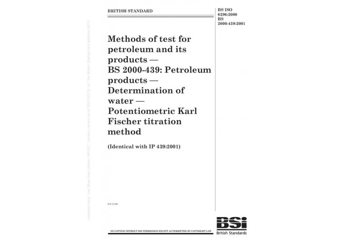 BS ISO 6296:2000(2003)*BS 2000-439:2001 石油及其产品试验方法 — BS 2000 - 439：石油产品 ...