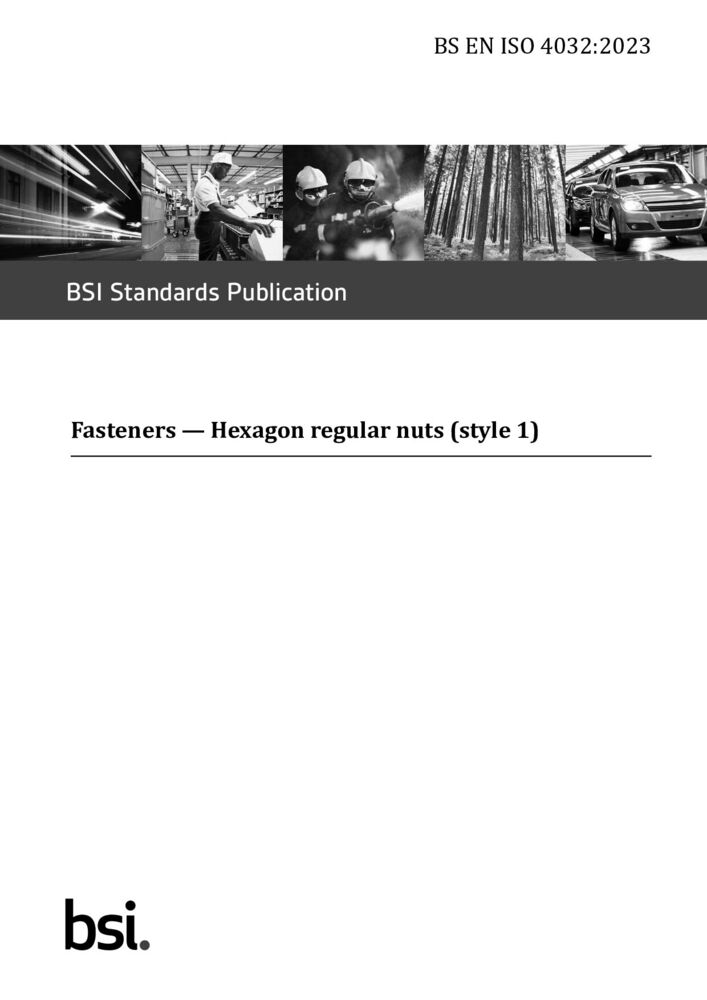 BS EN ISO 4032:2023六角螺母标准解读 | 英制公制螺纹规范