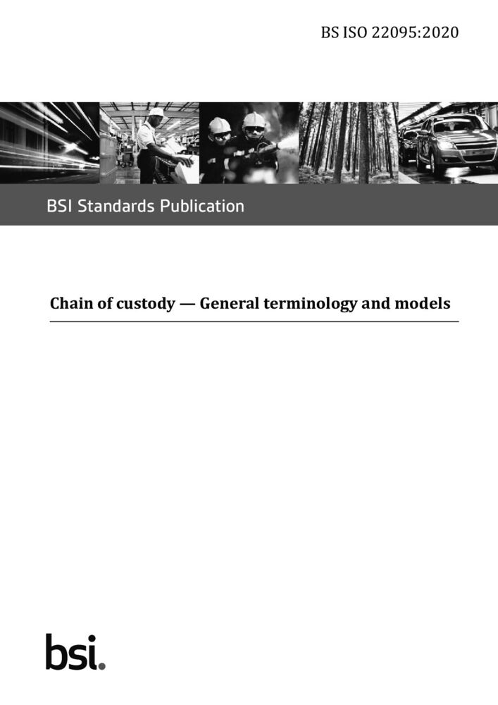 BS ISO 22095:2020 监管链 通用术语和模型 标准全文