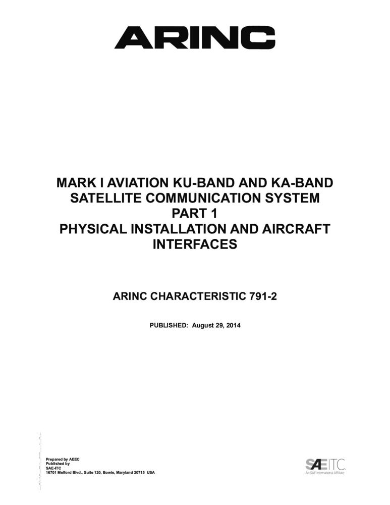 ARINC 791 P1-2014 MARK I航空Ku波段和Ka波段卫星通信系统第1部分：物理安装和飞机接口 标准全文