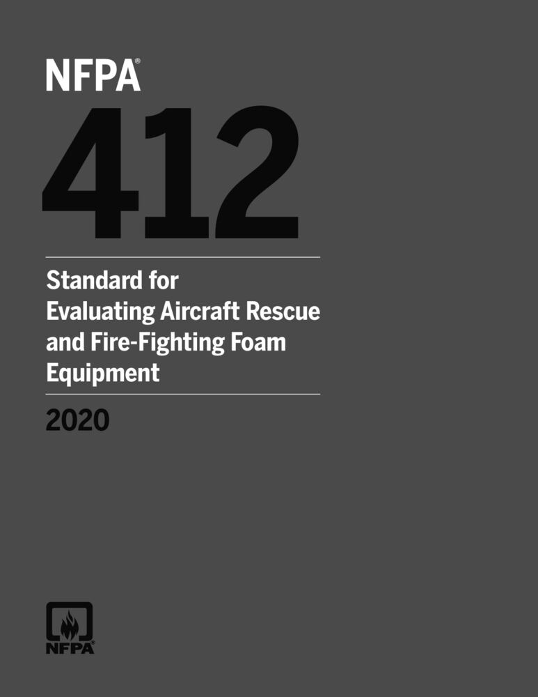NFPA 412-2020 NFPA 标准 评估航空救援和灭火泡沫设备 标准全文
