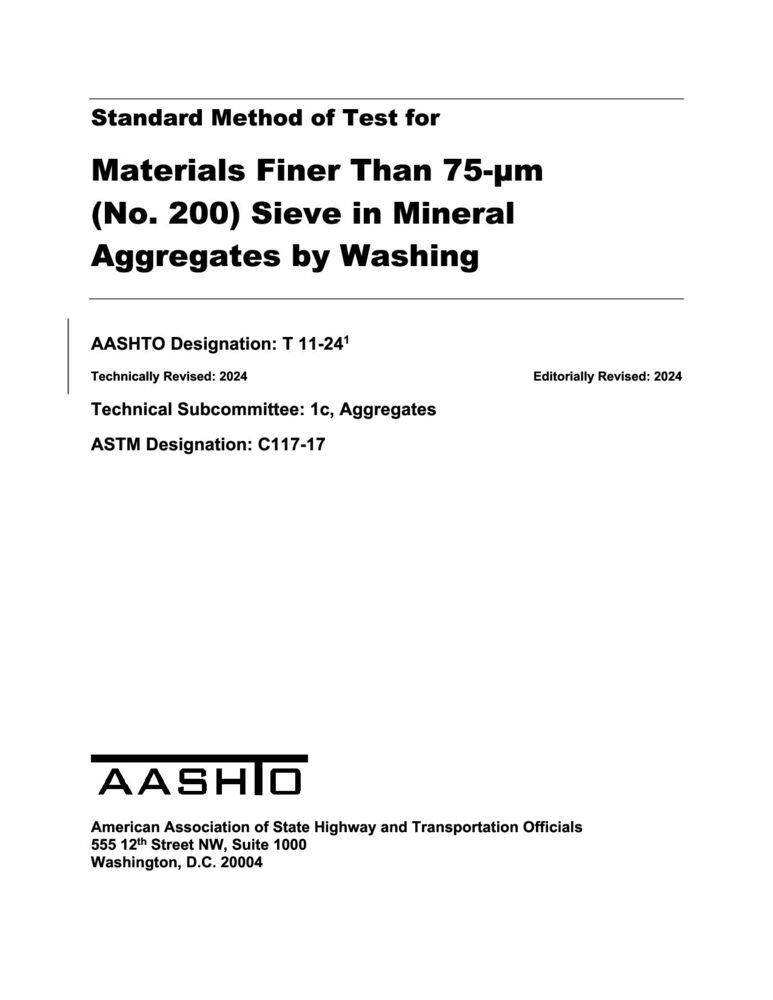 AASHTO T 11-2024 矿物骨料中细于 75 微米（200 号）筛的材料洗涤测试标准方法（ASTM 标准：C117-17） 发布历史